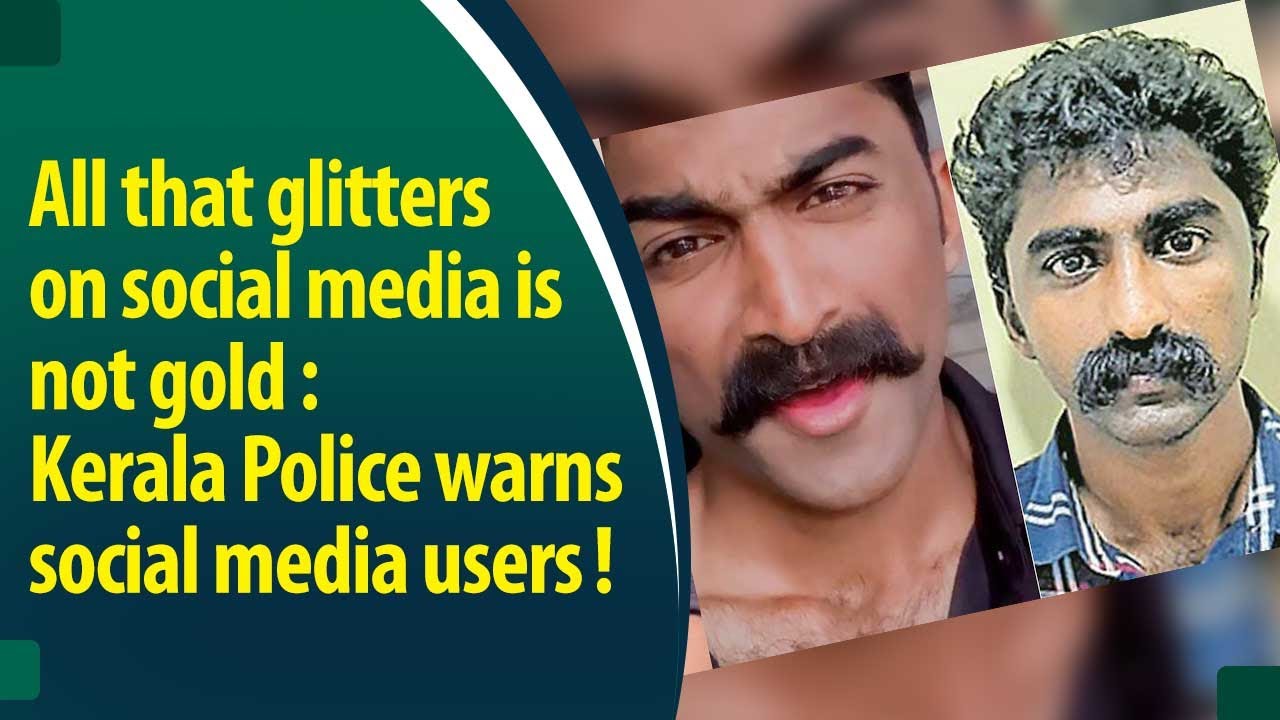 Reel performer Vineeth Case: Kerala Police warns social media users to watch out fraudsters ...