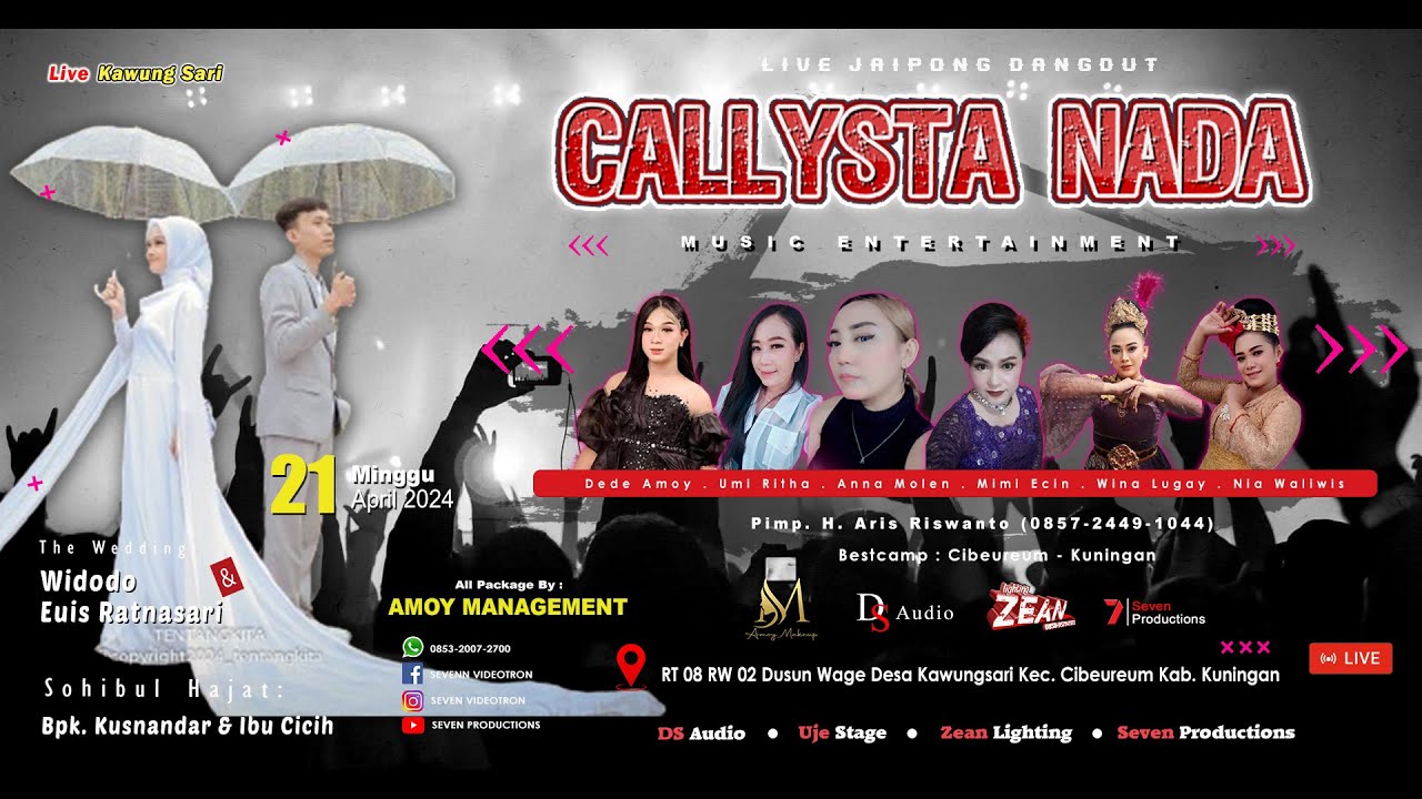 🔴 Live CALLYSTA NADA - Kawung Sari || Wedding Widodo & Euis Ratnasari || 21 April 2024 || Sesi ...