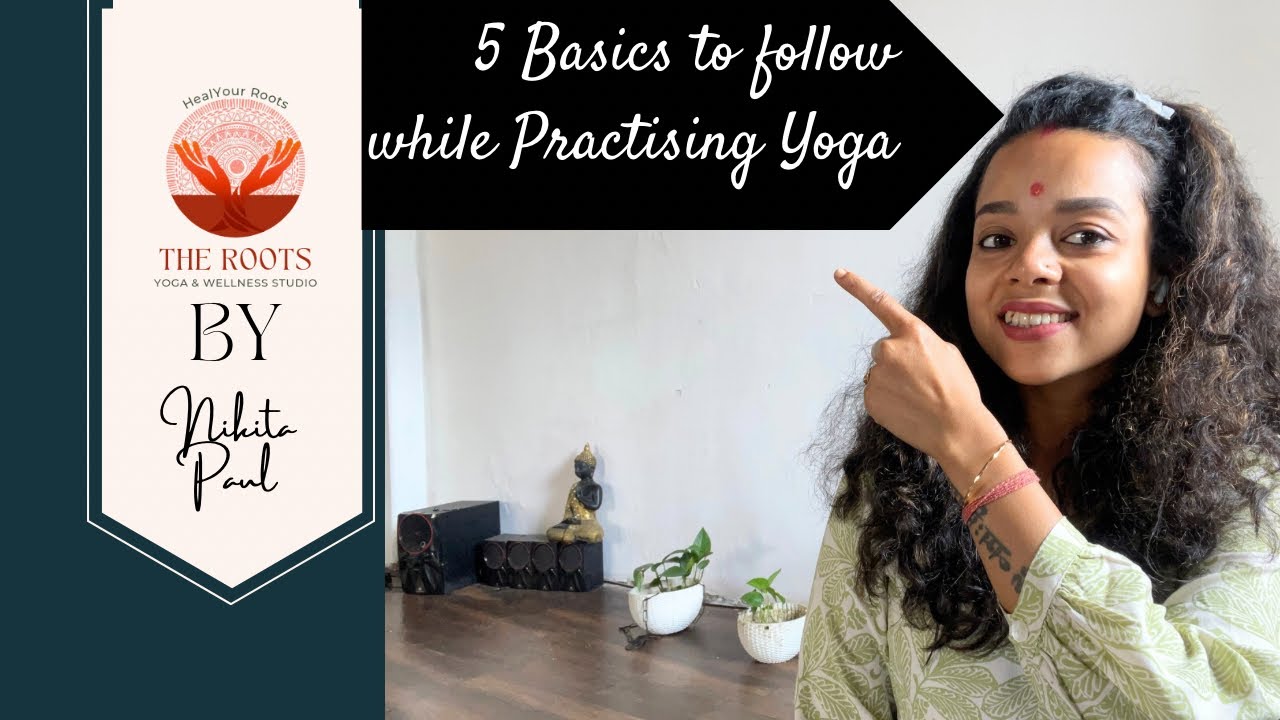 Follow 5 MORE BASIC STEPS while doing Yoga (Beginner / Intermediate ...
