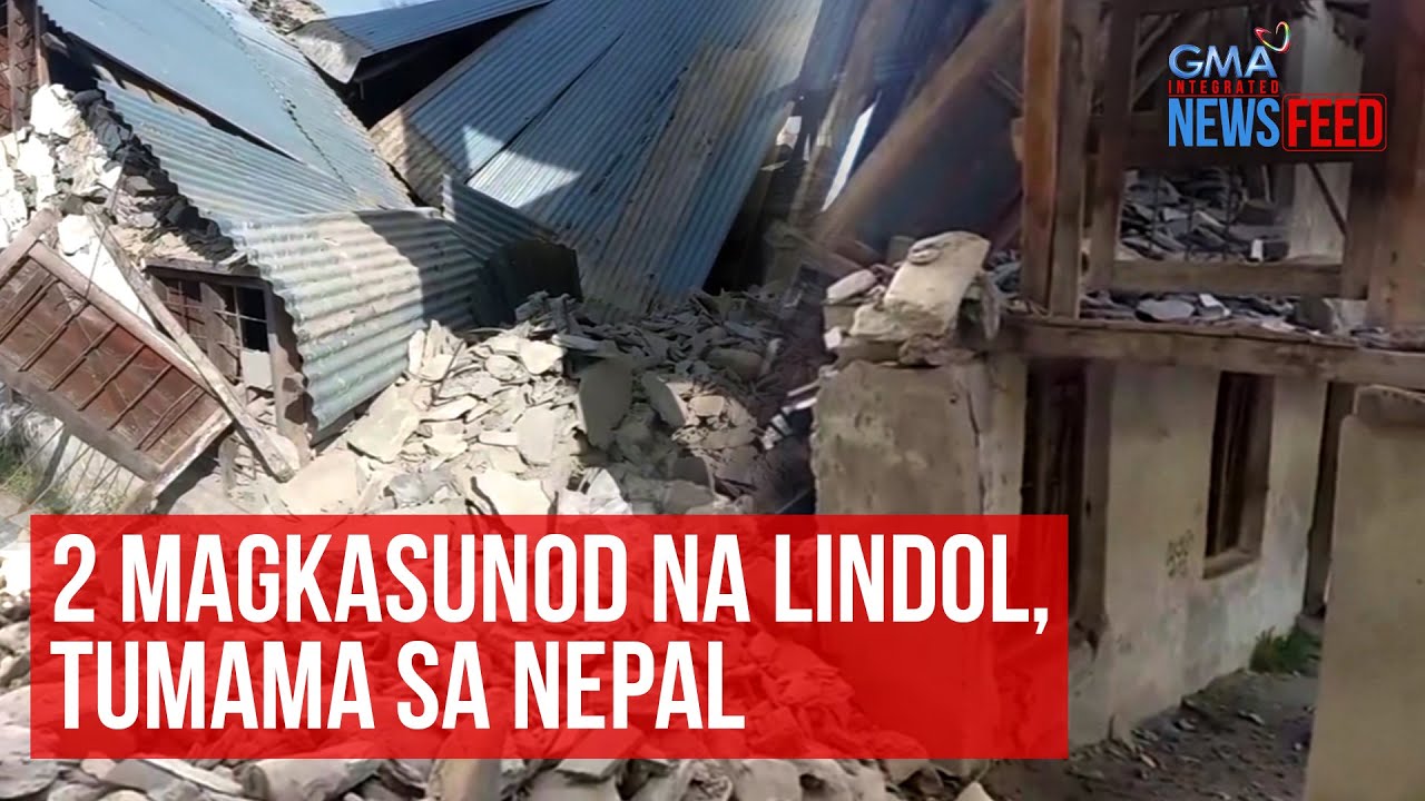 2 magkasunod na lindol, tumama sa Nepal | GMA Integrated Newsfeed - YouTube