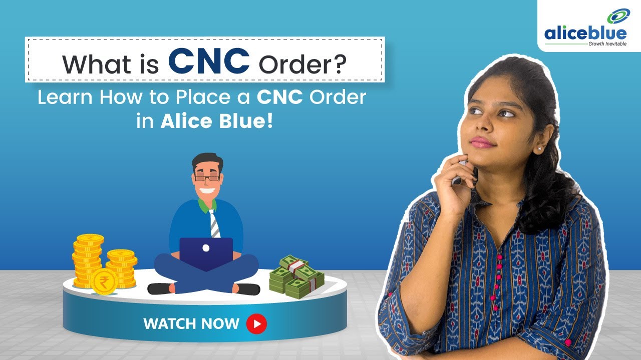 What is a CNC order? How to Place a CNC Order in Alice Blue? - YouTube