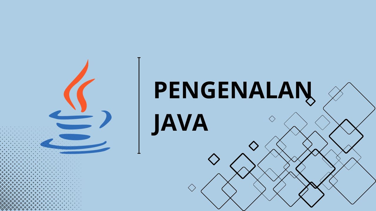 #01 Pengenalan Java | Pemrograman Dasar Bahasa Java - YouTube