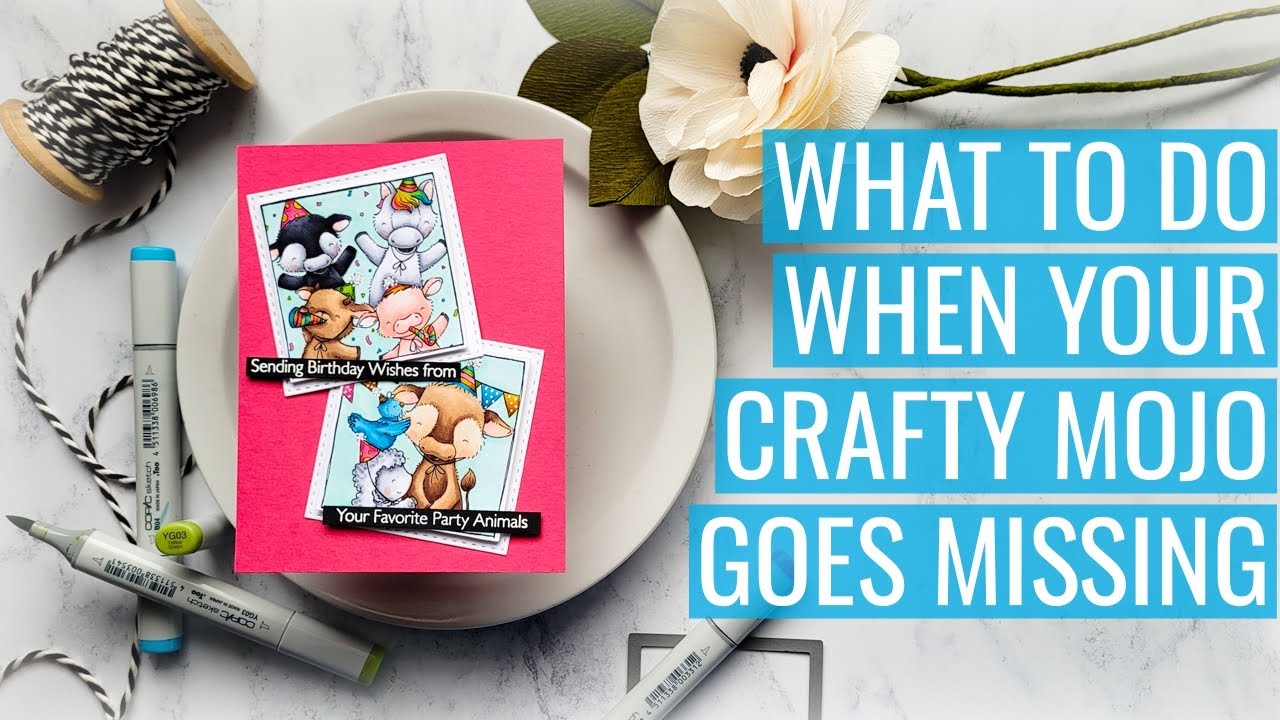 What To Do When your Crafty Mojo Goes Missing?: Tips to Get Your ...
