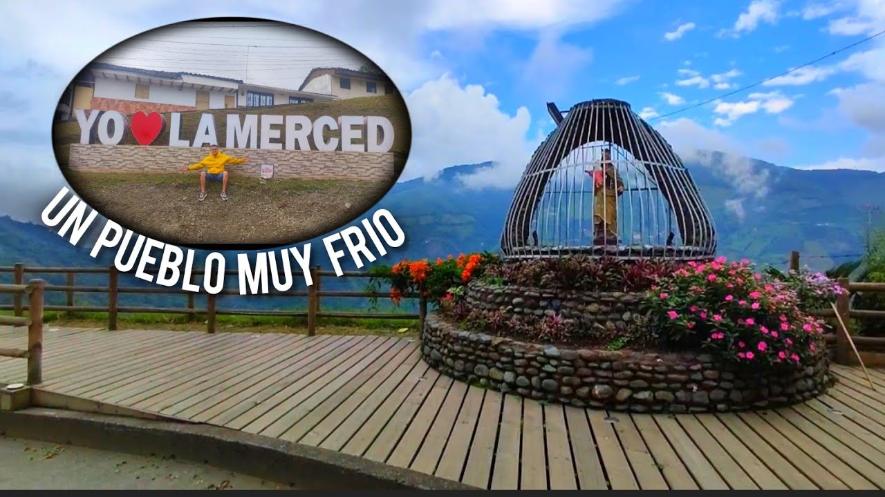 Llegamos a La MERCED CALDAS MUY FRIO🏔️ Mirador🪂 Calles Principales, El ...