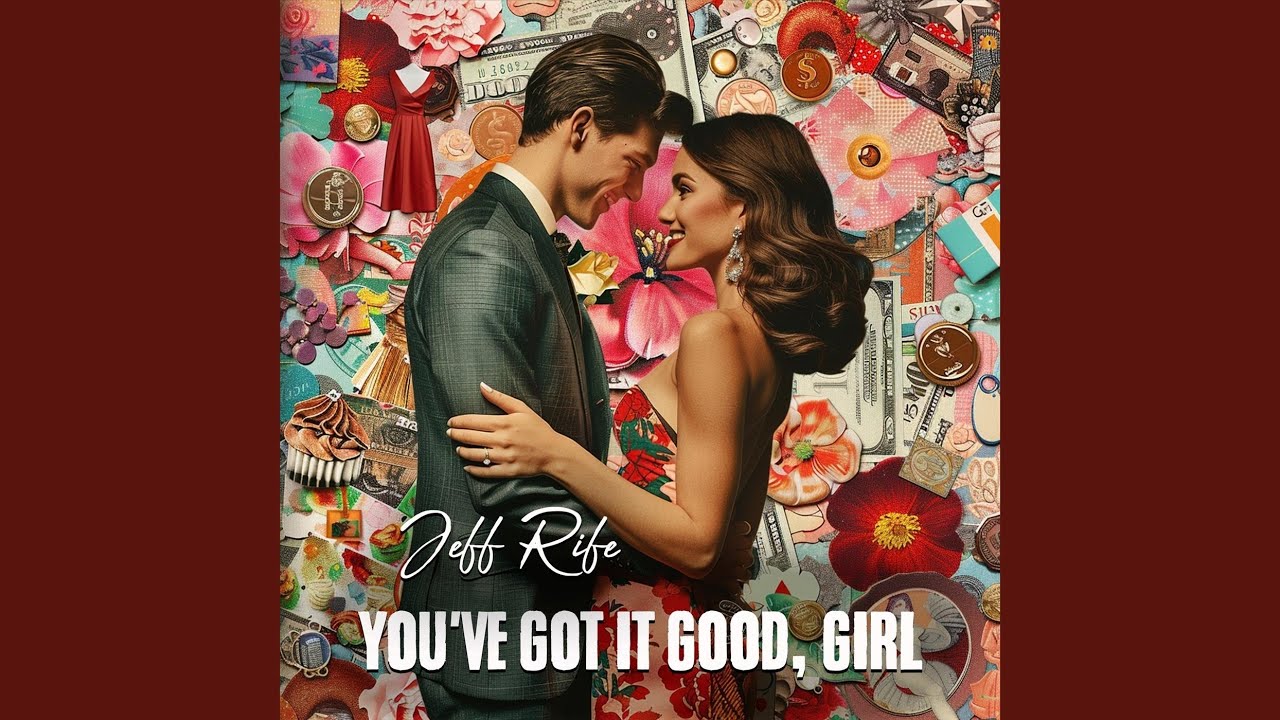 You've Got It Good, Girl - YouTube