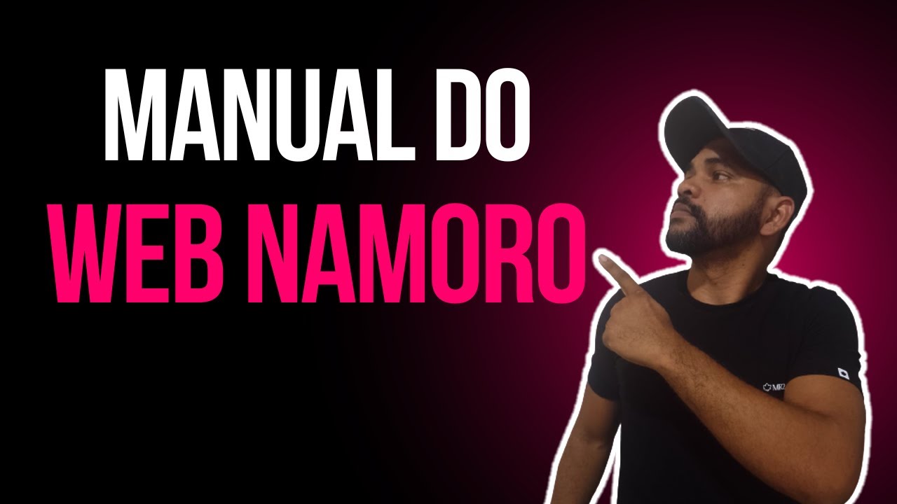 MANUAL DO WEB NAMORO - YouTube