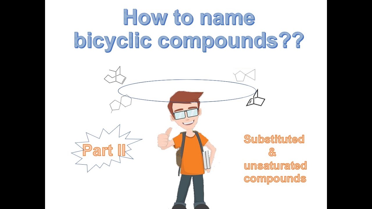 How to name bicyclic compounds Part II - YouTube