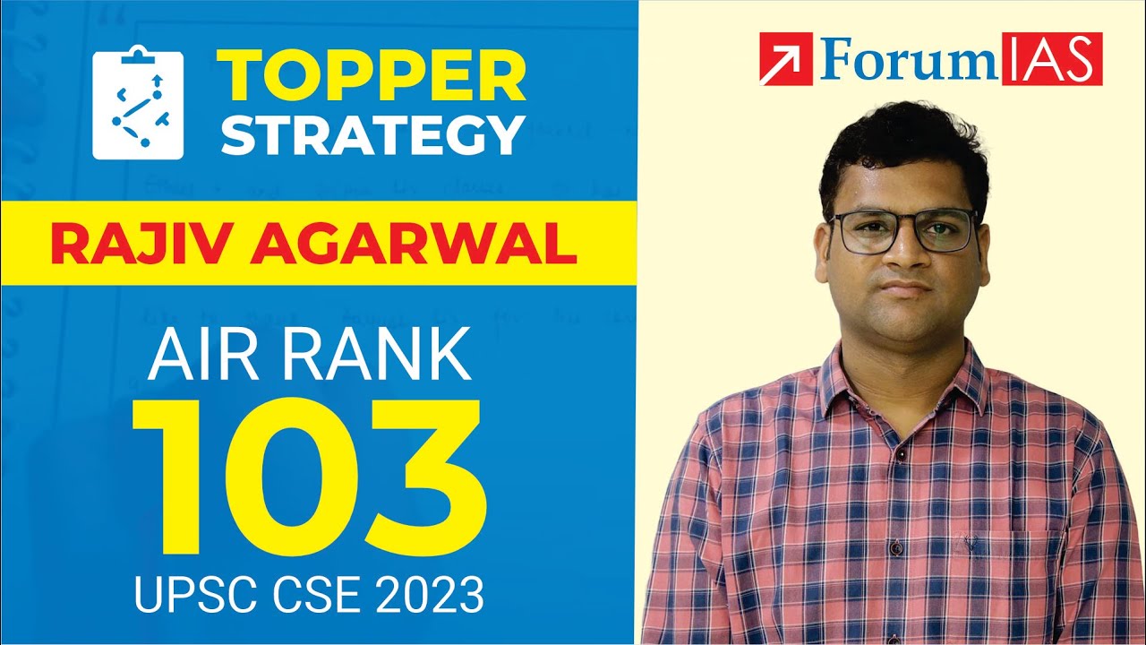 IAS Topper Rajiv Agarwal | IAS Rank 103 | UPSC CSE Topper 2023 | Topper ...