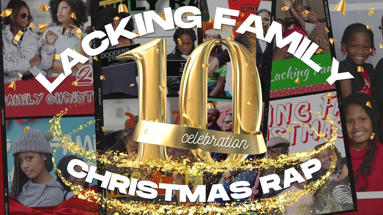 2023 Lacking Family Christmas Rap (10th Year) - YouTube
