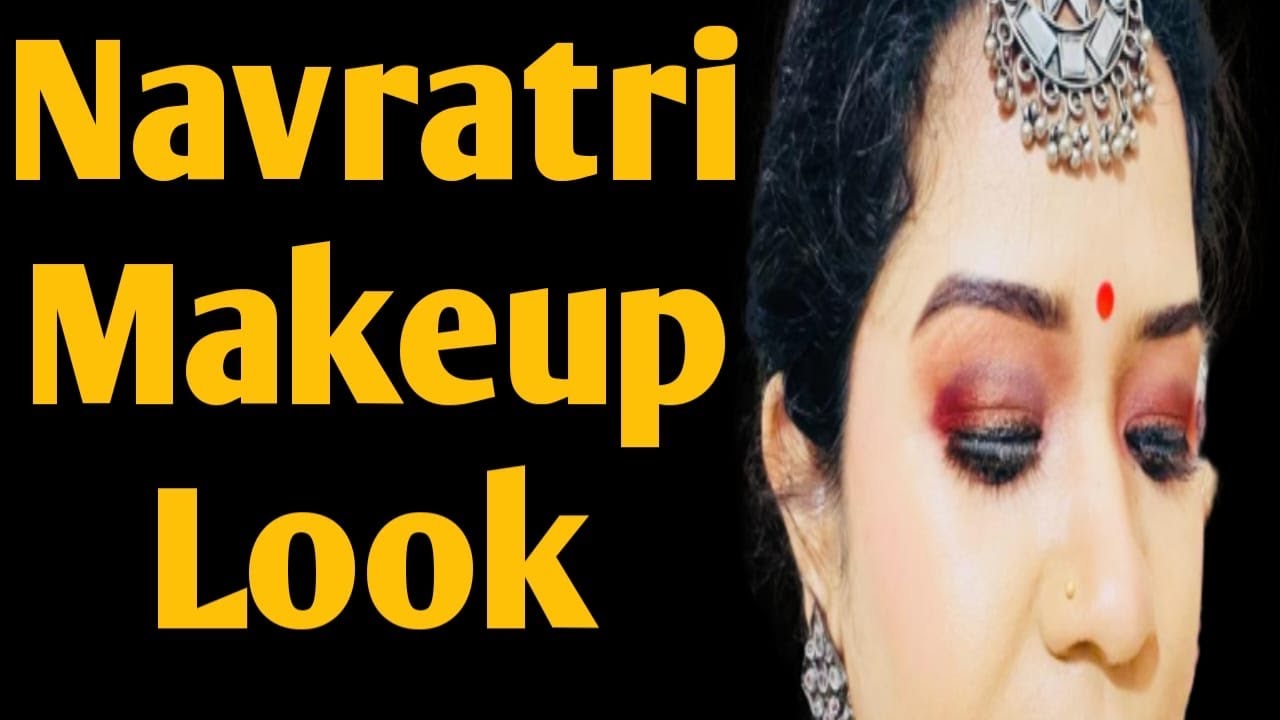 Navratri Makeup 💄 Look!! Navratri Makeup 💄 look - YouTube