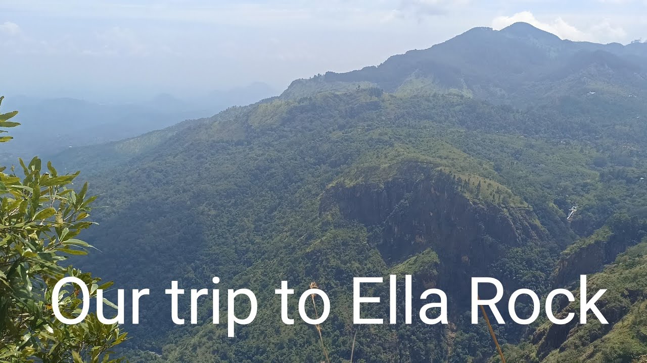 Our trip to Ella Rock (tour guide edition) - YouTube