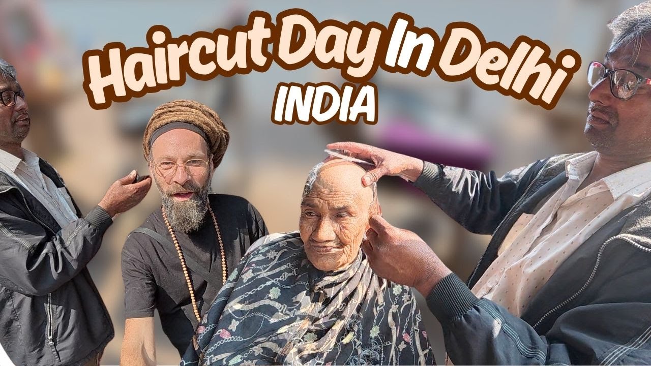 We got ripped off for a haircut in Delhi India! But also had fun ...