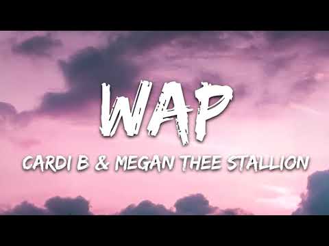 Cardi B - WAP (Lyrics) feat. Megan Thee Stallion