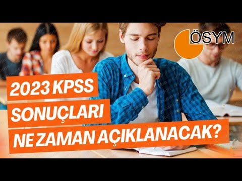 2023 KPSS SONUÇLARI NE ZAMAN AÇIKLANACAK NET TARİH BELLİ OLDU- 2023 KPSS SONUÇLARI! #kpss #sonuç