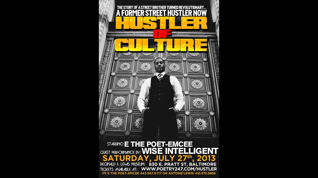 E the poet-emcee "Hustler Of Culture" Official Trailer - YouTube