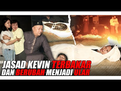 AZAB SUMPAH POCONG KEVIN‼️JASAD KEVIN TERBAKAR HANGUS & SEKETIKA BERUBAH MENJADI SILUMAN ULAR.