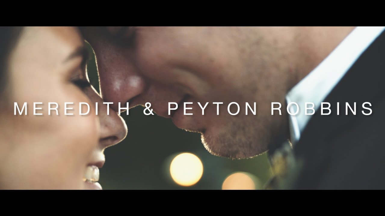 Meredith & Peyton's Wedding Film - YouTube