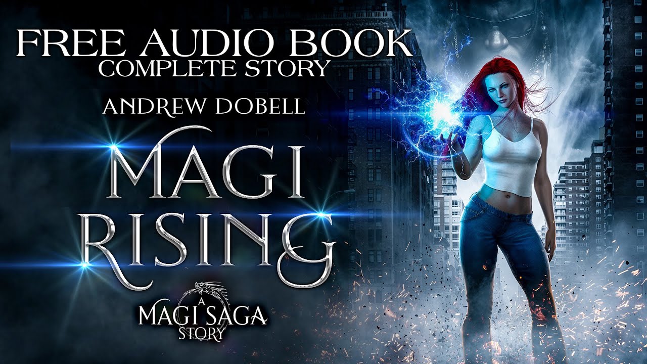 MAGI RISING- A complete Urban Fantasy Audiobook, full length ...