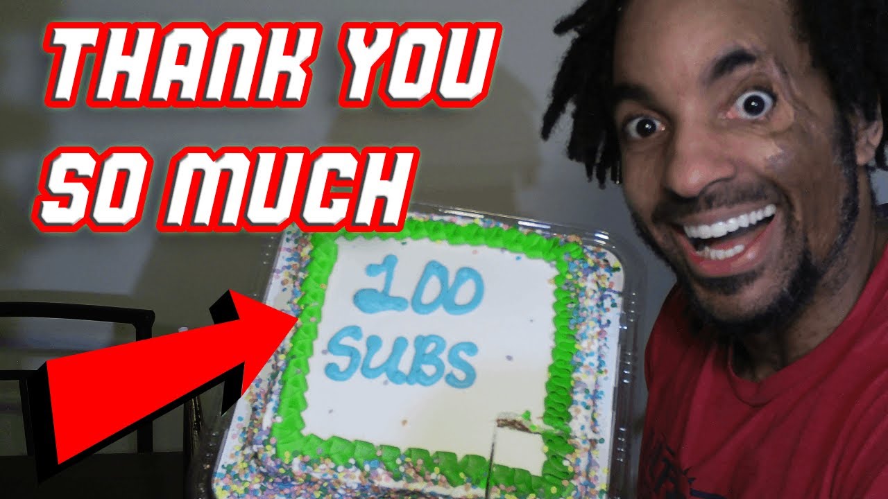 The 100 Subs Thank You Video! - YouTube