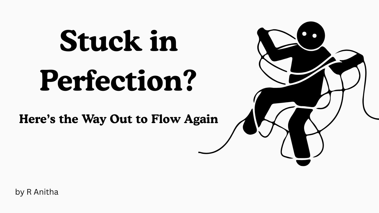 Why Perfection Keeps You Stuck and How to Flow Again - YouTube