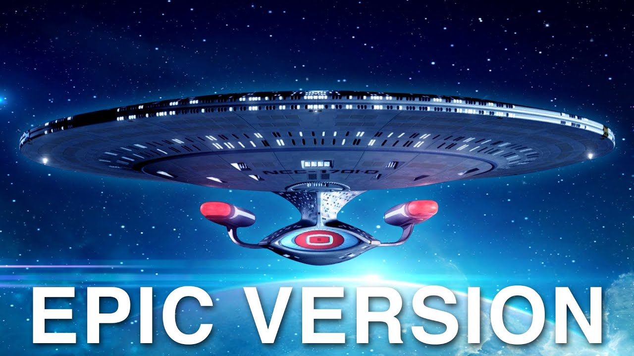 Star Trek: The Next Generation Theme | EPIC VERSION - YouTube