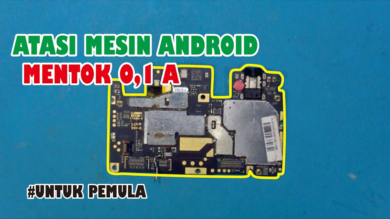 Atasi Mesin Android Mentok 0,1 Amper #untukpemula - YouTube