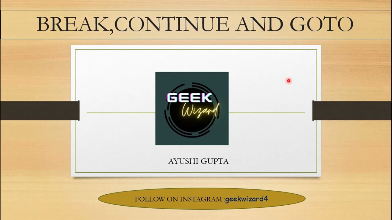 Break Continue And Goto Statements C basics break goto continue Break Continue And Goto Statements C basics break goto continue