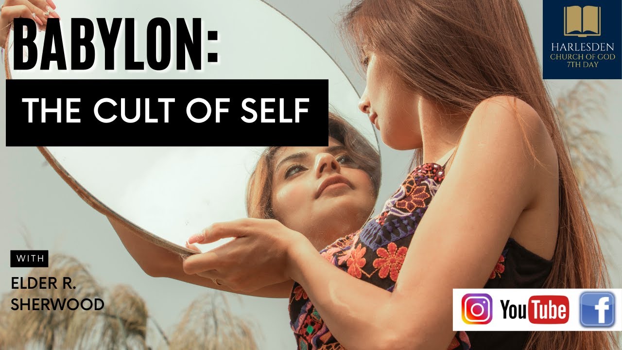 "Babylon: Cult Of Self" Sermon - YouTube