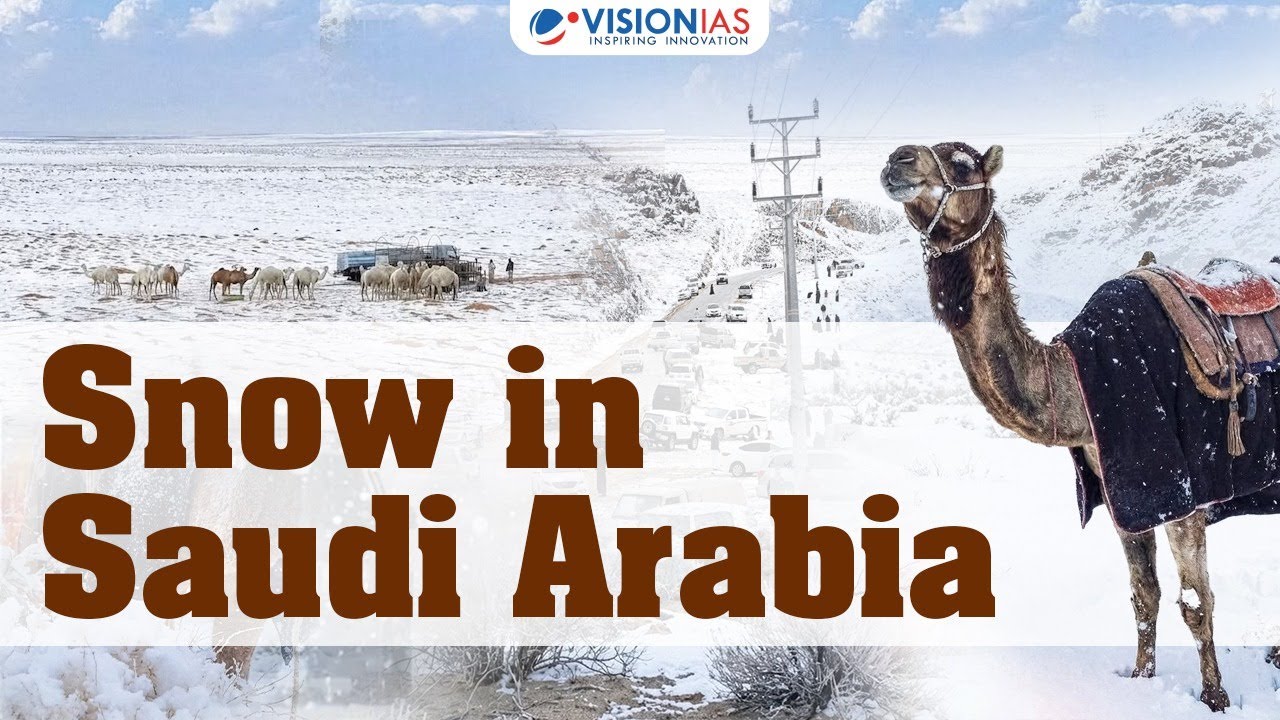 Snow in Saudi Arabia After 30 Years? Climate Change Is Redrawing the ...
