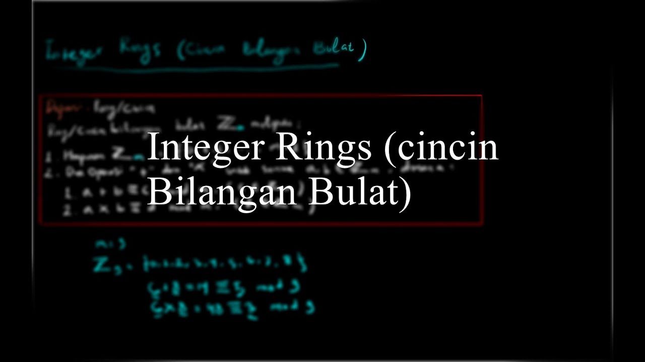 [KRIPTOGRAFI] - Integer Rings - YouTube