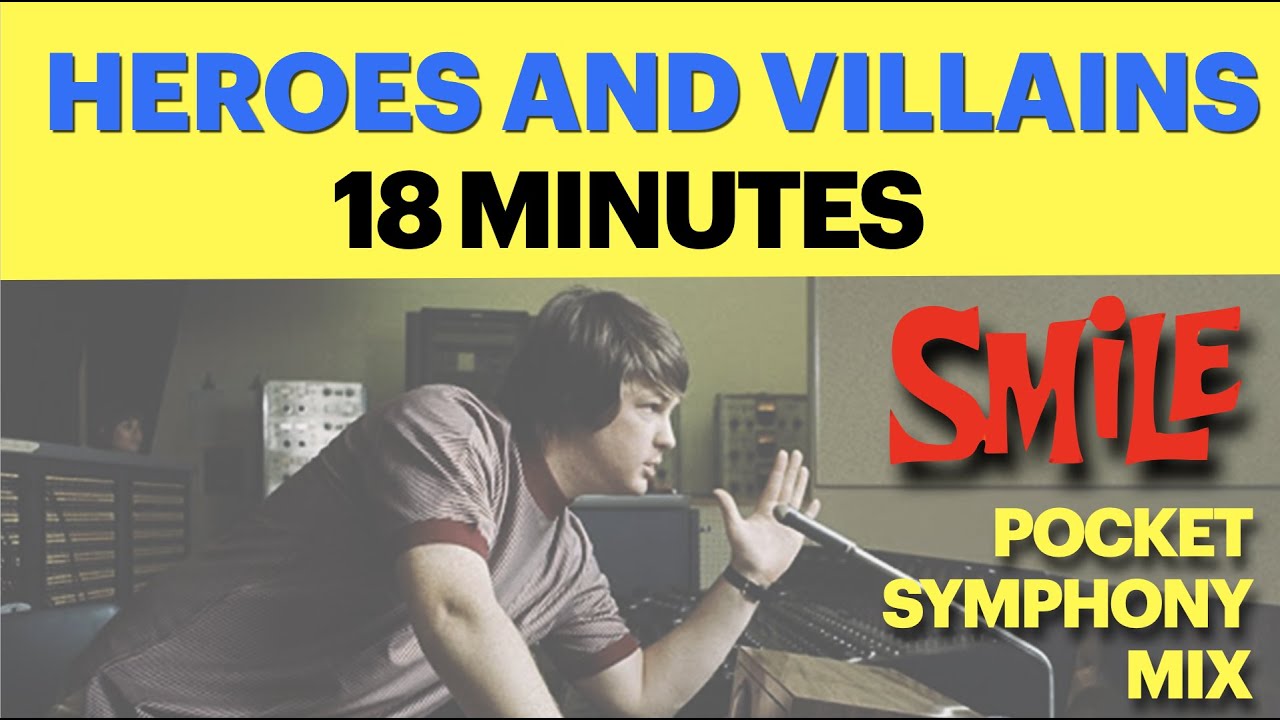 Heroes and Villains - 18 Minute Pocket Symphony Mix Edition (The Beach ...