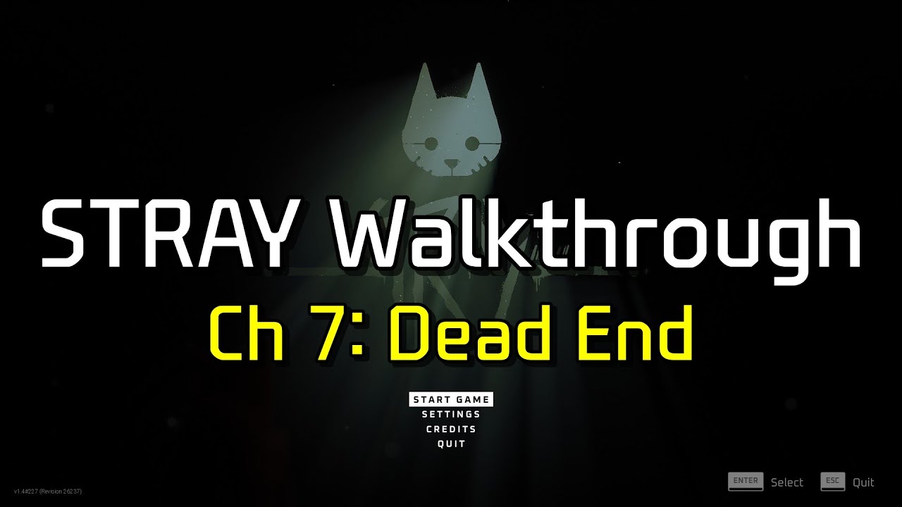 Stray Walkthrough - Ch 7. Dead End 스트레이 챕터 7 공략 - YouTube