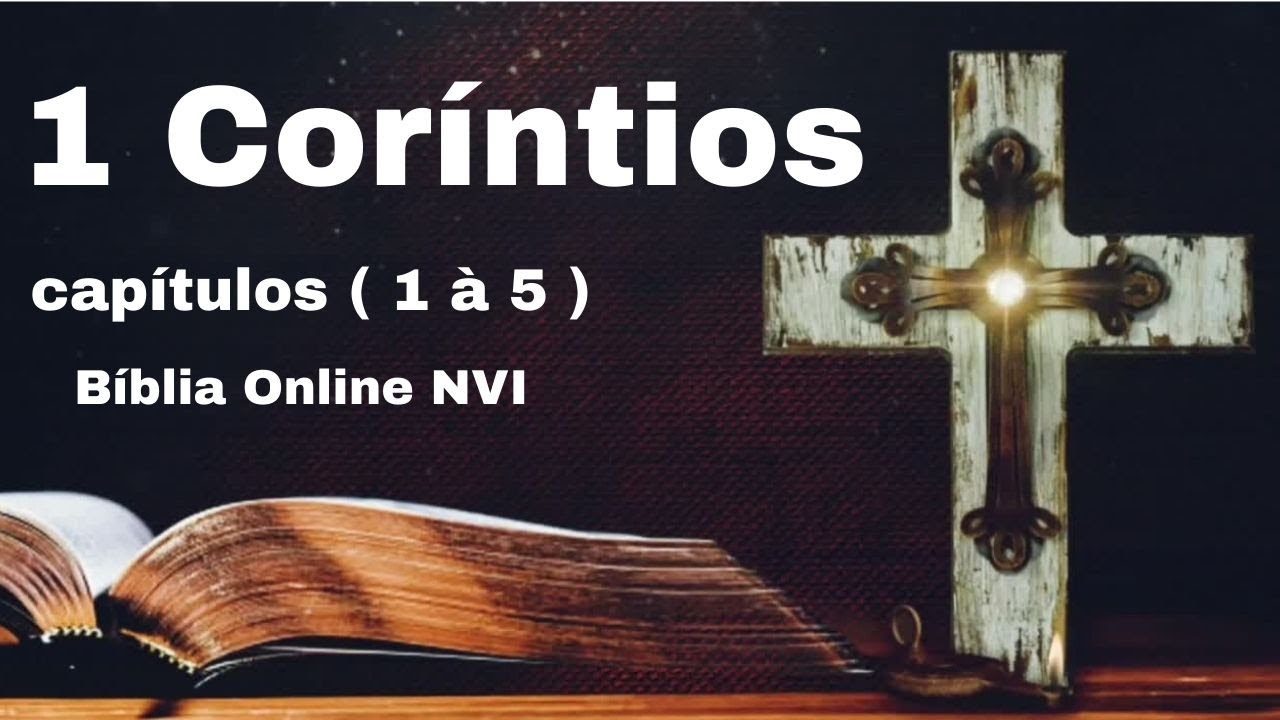 IMPERDÍVEL !!! Livro de 1 Coríntios: capítulos ( 1 à 5 ), Bíblia ...