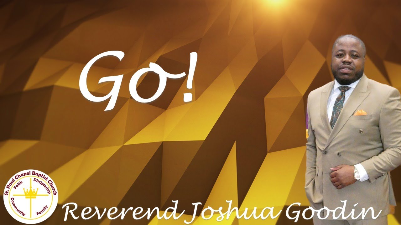 Go! | Reverend Joshua Goodin - YouTube