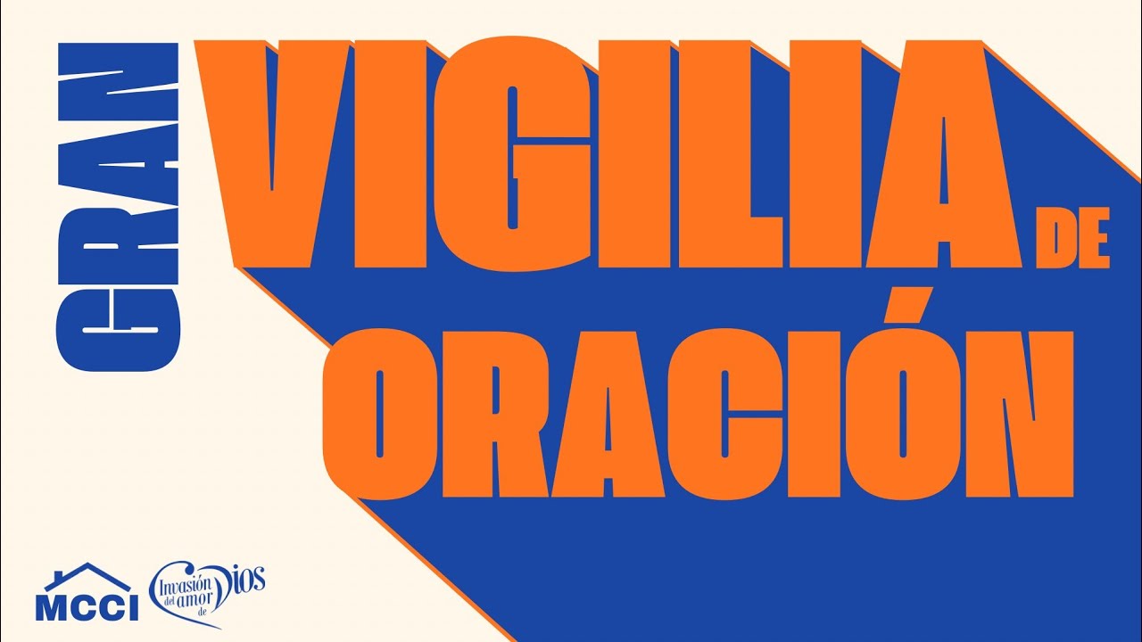 GRAN VIGILIA DE ORACION - VIERNES 05/05 #mccionline - YouTube