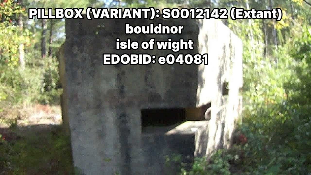 📽 PILLBOX (VARIANT): S0012142 (Extant) - bouldnor - isle of wight ...
