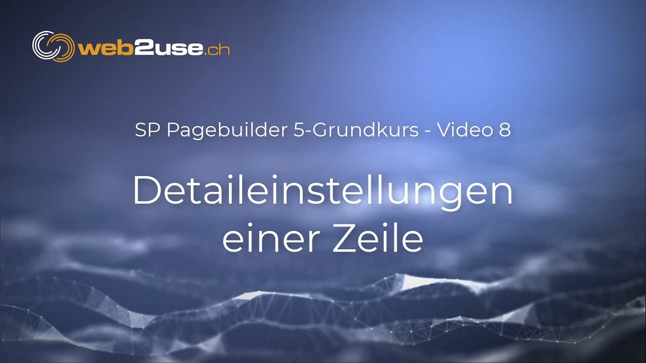 SP Pagebuilder 5 - Tutorial Nr. 8: Einstellungen einer Zeile im Detail - YouTube