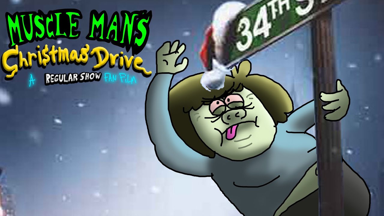 Muscle Man's Christmas Drive: A Regular Show Fan Film (2022) - YouTube