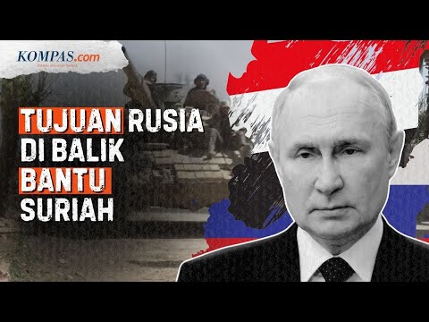 Kenapa Rusia Membantu Suriah Melawan HTS?