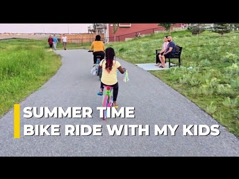 SUMMER TIME - BIKE RIDE WITH MY KIDS - YouTube