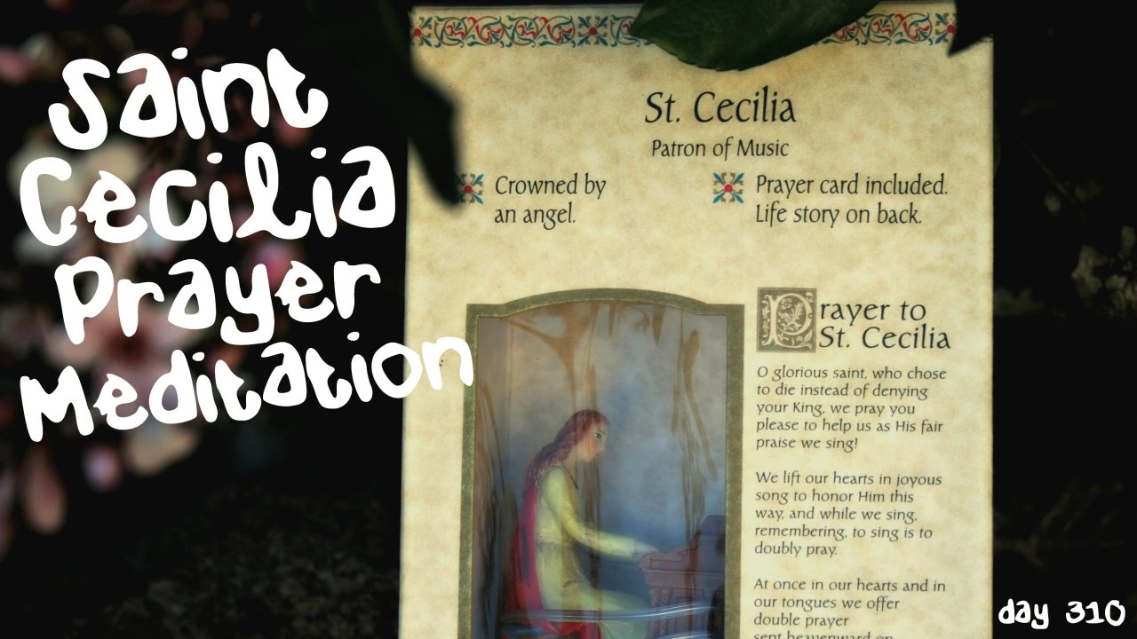 Saint Cecilia Music Prayer Meditation (Day 310) - YouTube