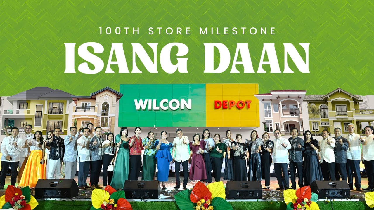 ISANG DAAN | Wilcon Depot 100th Store Milestone at 48 - YouTube