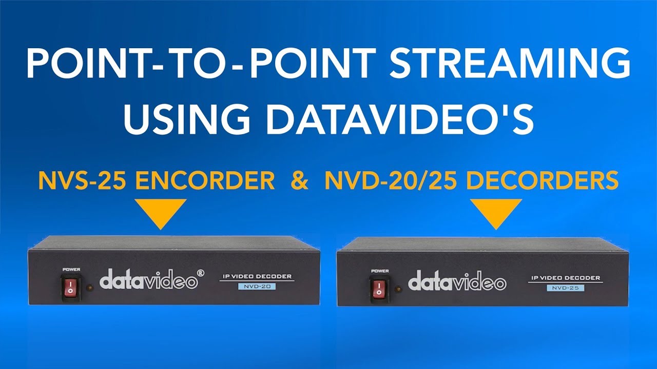 【How-To Tutorials】Send Video From NVS-25 Encoder to NVD-20/25 Decoder ...