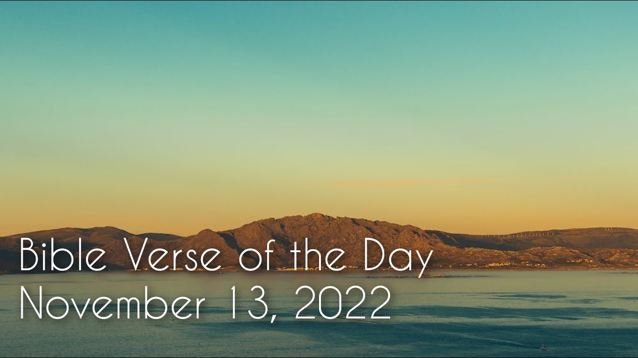 BIBLE VERSE OF THE DAY -November 13, 2022 | Devotion | Your Daily Dose ...