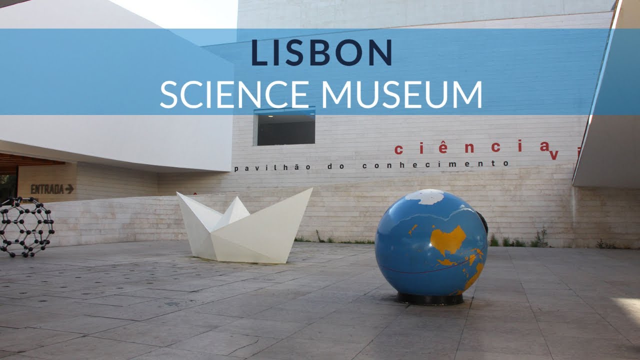 Lisbon science museum 葡萄牙尼斯本旅遊親子活動, 科學展覽館 - YouTube