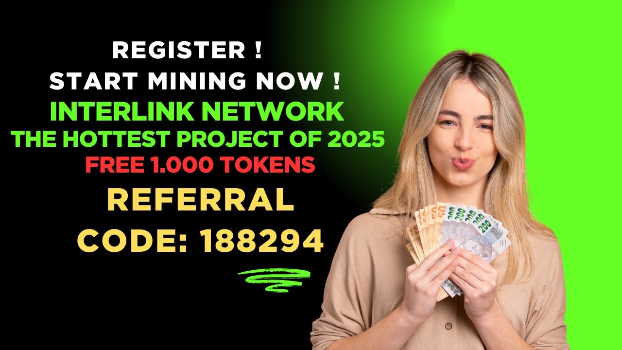 Get 1,000 Free Tokens! INTERLINK NETWORK – Global Web3 Project Taking Over 2025. Mine for Free ...