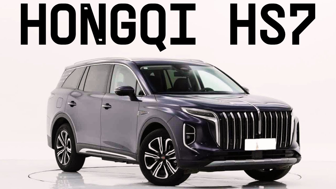 Hongqi HS7: The Chinese Luxury SUV Taking the World by Storm - YouTube