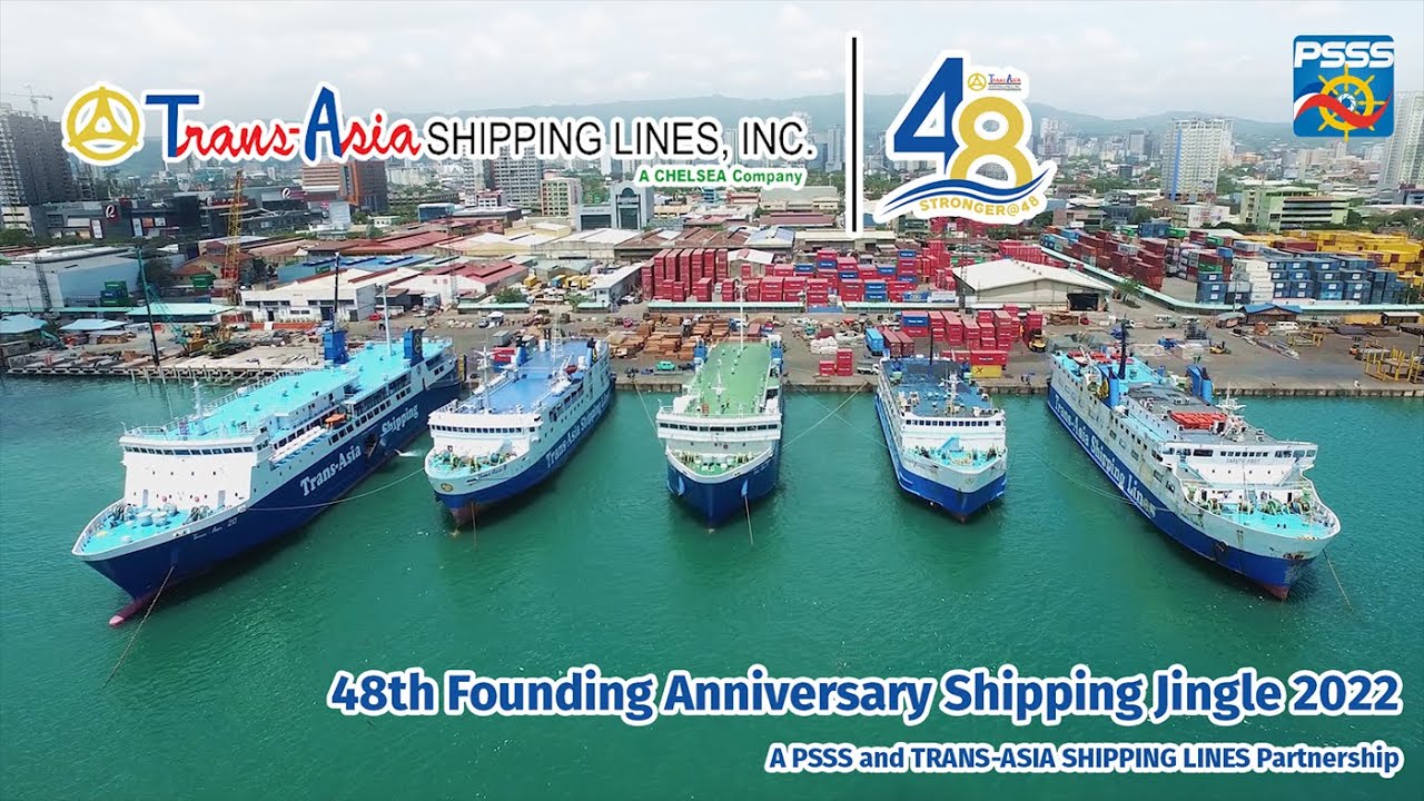 Trans-Asia Shipping Lines 48th Founding Anniversary Jingle Video 2022 ...