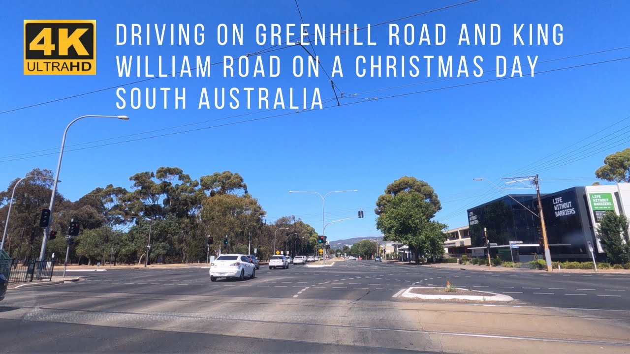 [4K] Driving on Greenhill Road and King William Road on Christmas Day ...