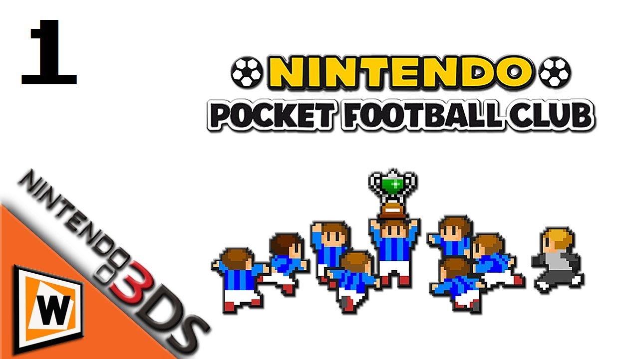 Let's Play Nintendo Pocket Football Club - 3DS [HD] #1 Der Anfang einer ...